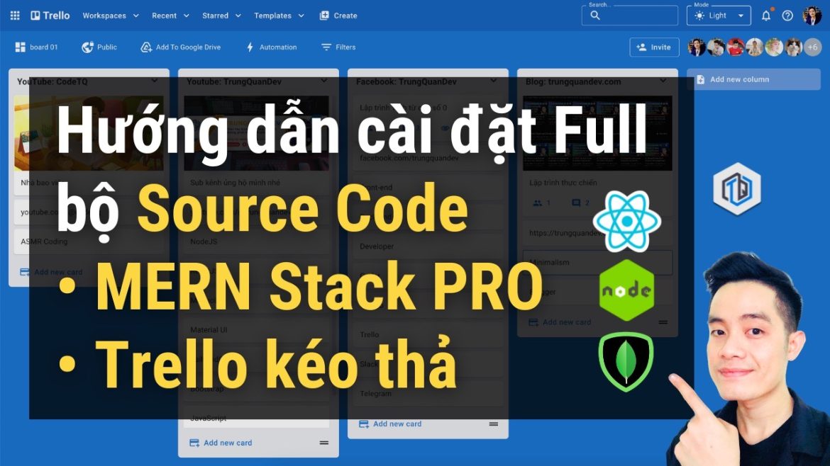Hướng dẫn cài đặt Full bộ Source Code MERN Stack Pro | Trello kéo thả hoàn chỉnh | TrungQuanDev ...